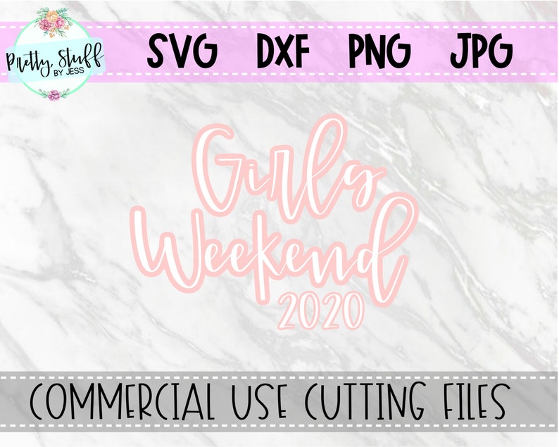 Girls Weekend SVG | Svg, Dxf, Jpg, Png Files |files for Cutting Machine ...