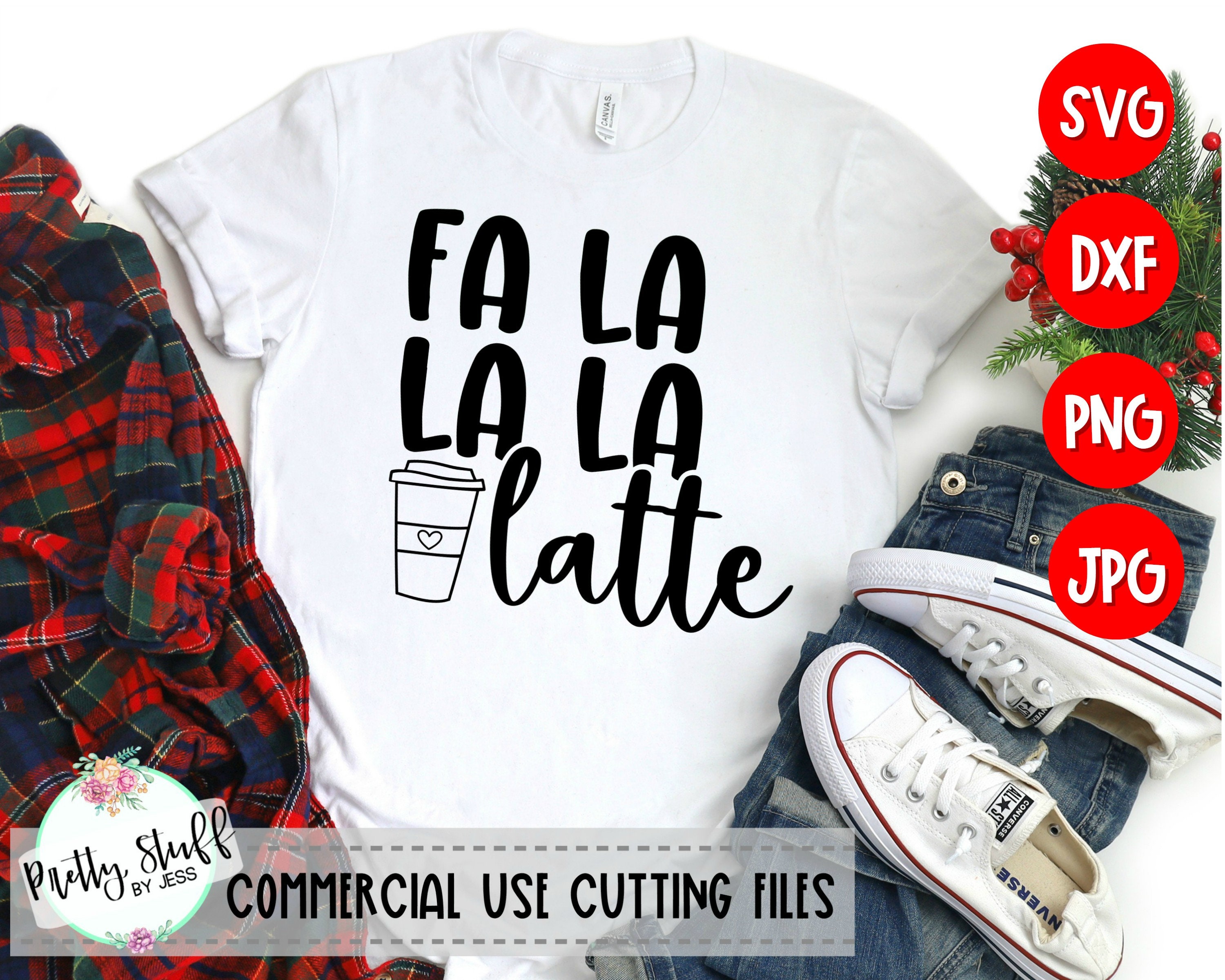 Fa La La La Latte SVG Christmas Svg, Dxf, Jpg Silhouette Cameo and ...