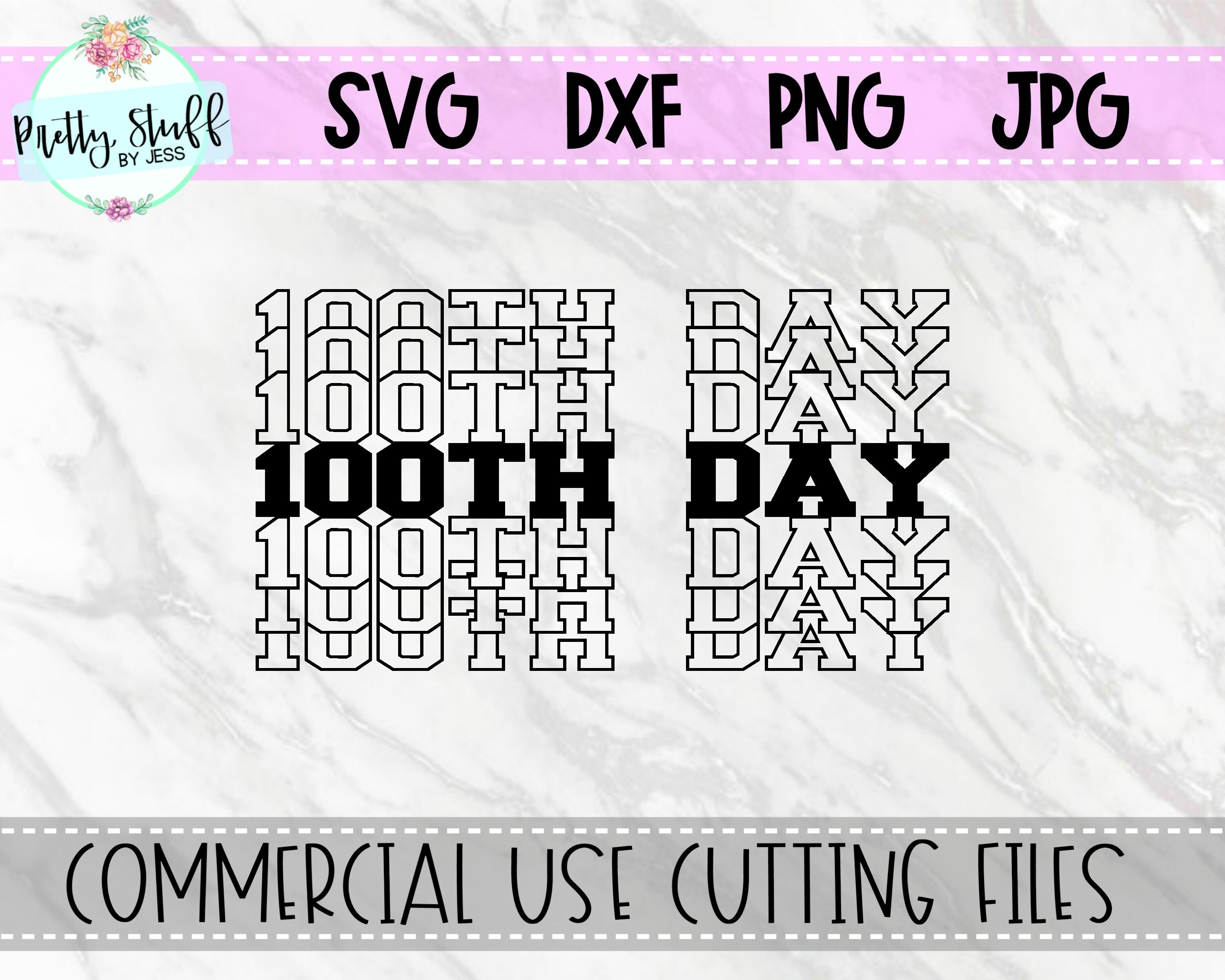 100th Day SVG Svg, Dxf, Jpg, Png Files files for Cutting Machine Cricut ...