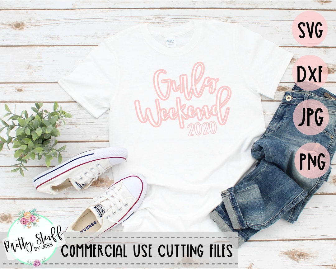 Girls Weekend SVG | Svg, Dxf, Jpg, Png Files |files for Cutting Machine ...