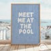 Swimming Pool Art, Meet Me at the Pool Print, Summer Wall Art, Digital ...