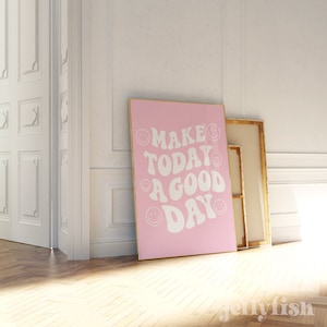 Make Today a Good Day Smiley Face Print, Printable Wall Art, Cute Pink ...