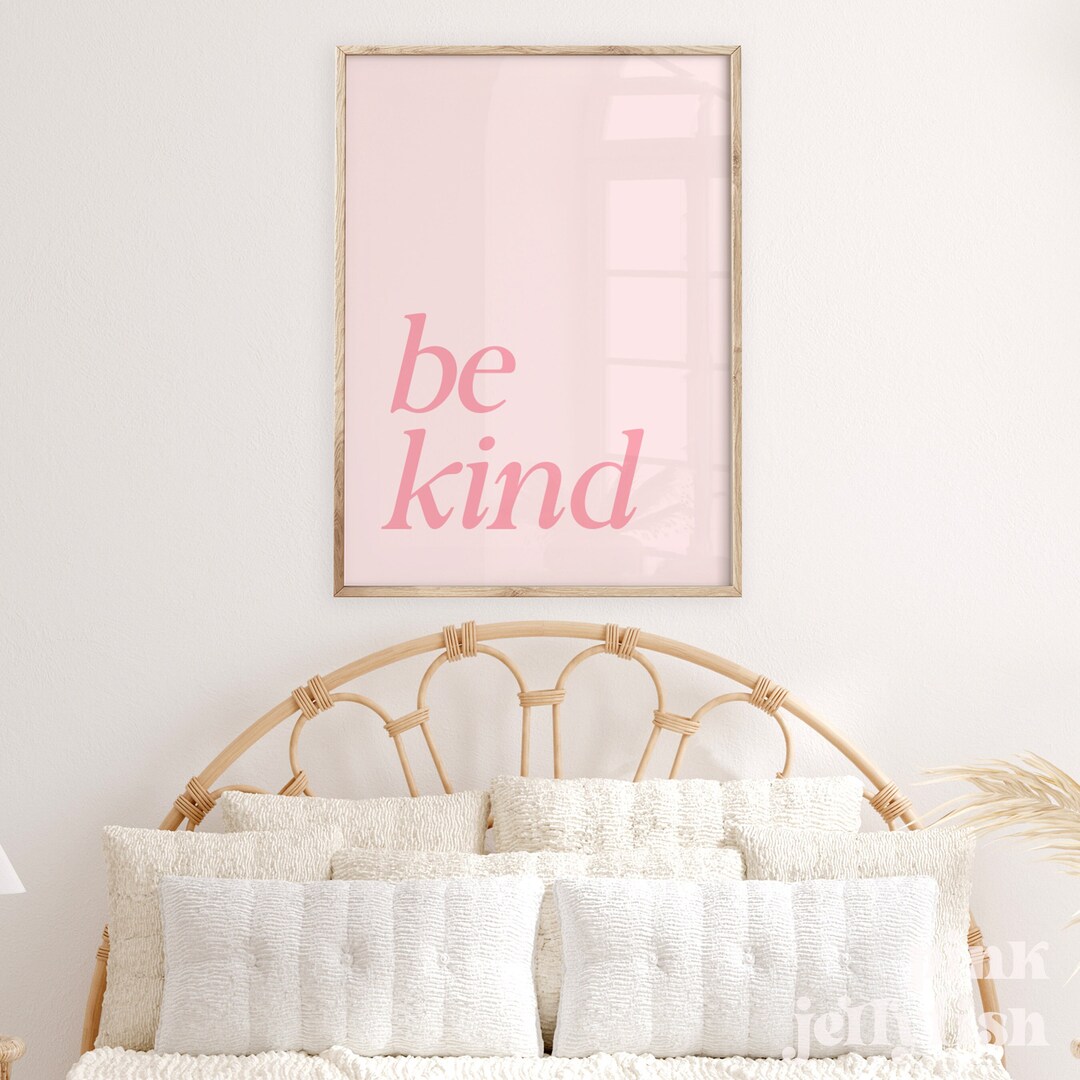 Be Kind Print, Positive Wall Art for Girls, Pink, Printable Wall Art ...