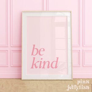 Be Kind Print, Positive Wall Art for Girls, Pink, Printable Wall Art ...