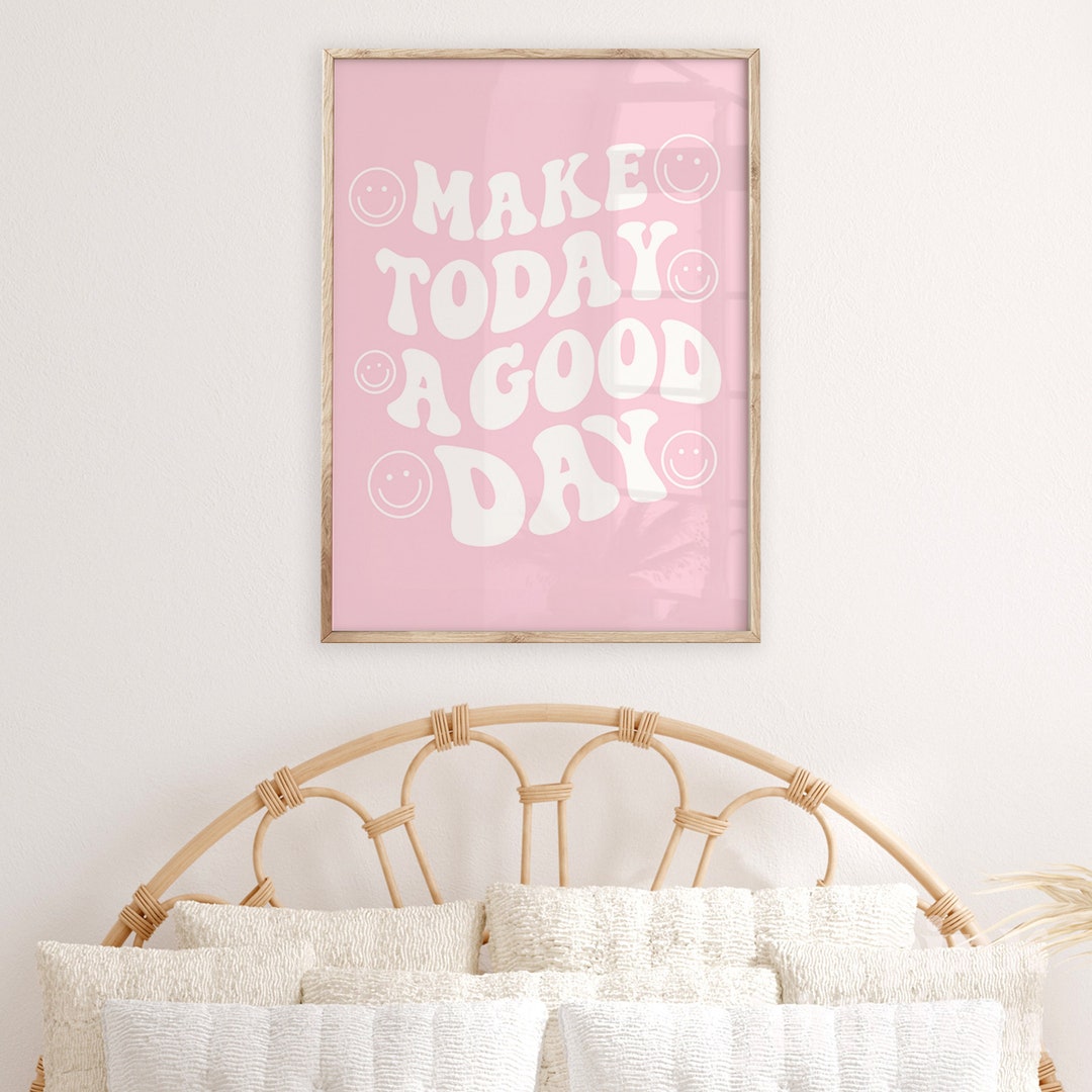 Make Today a Good Day Smiley Face Print, Printable Wall Art, Cute Pink ...