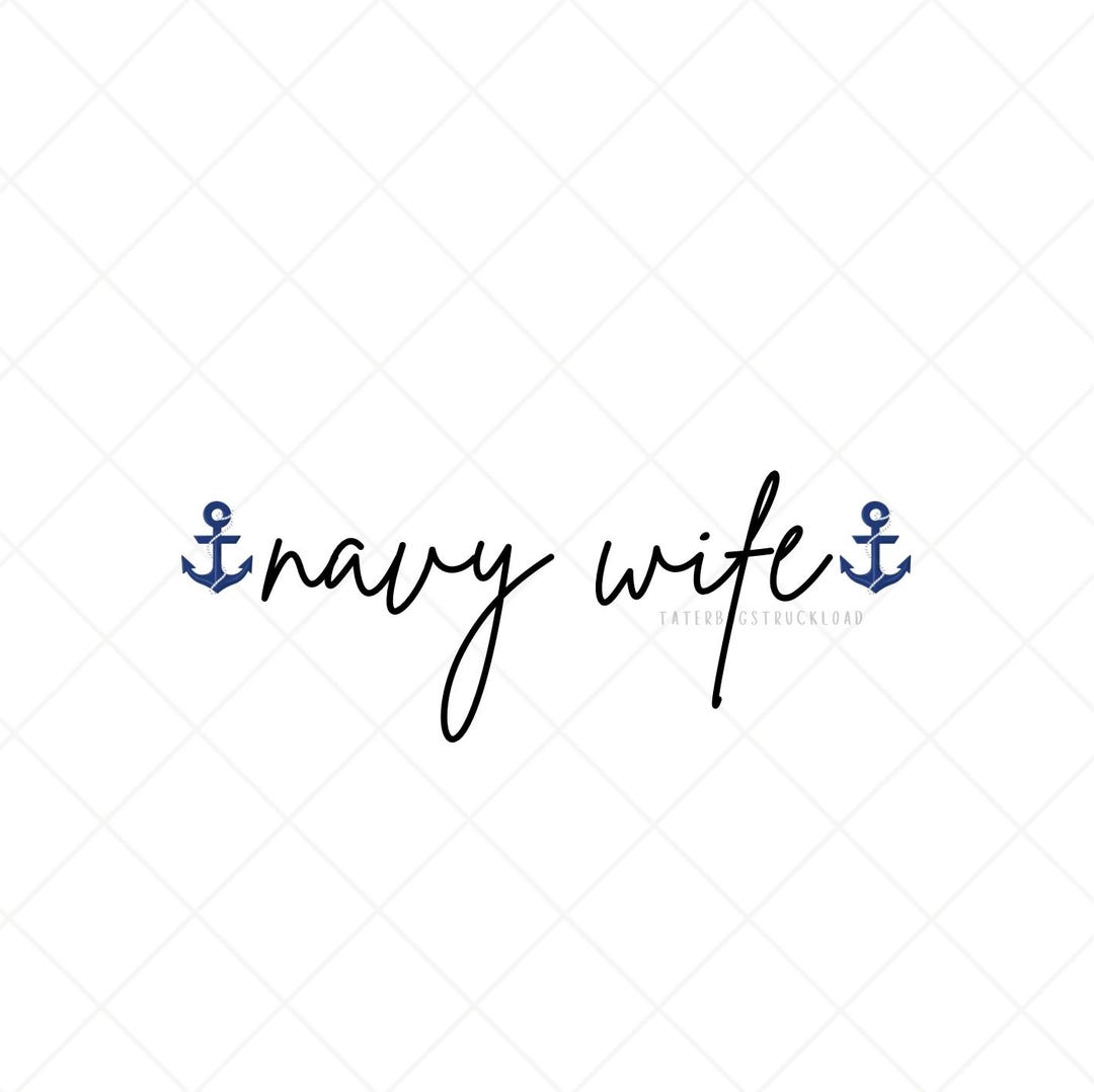 Navy Wife Gifts, Navy Wife Svg, Navy Wife Car Decal, Navy Wife ...