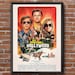 Poster of Once Upon a Time... in Hollywood 2019 - Digital Download Only ...