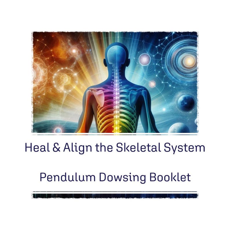 Heal & Align the Skeletal System Pendulum Dowsing Booklet - Etsy