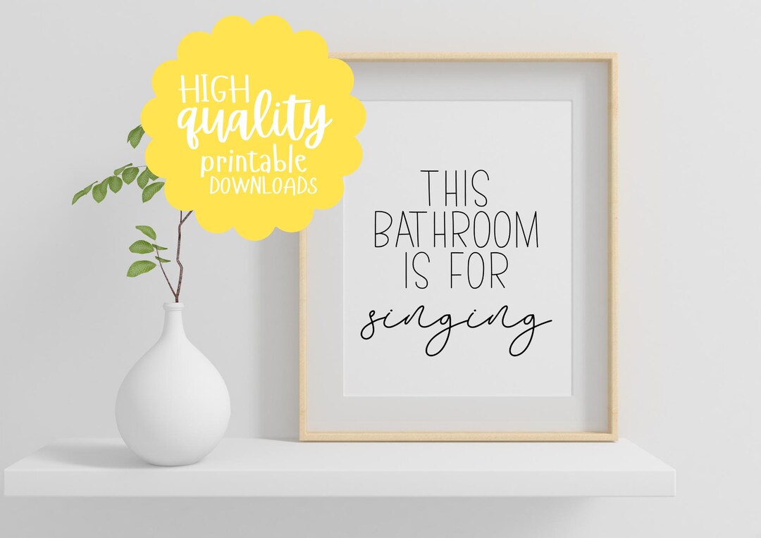 This Bathroom is for Singing, Musical Bathroom Decor, Fun Wall Print ...