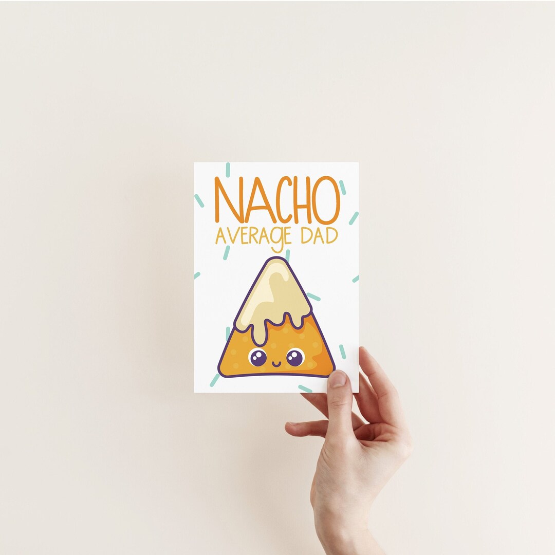 Nacho Average Dad Father's Day Card, Funny Fathers Day Card, Printable ...