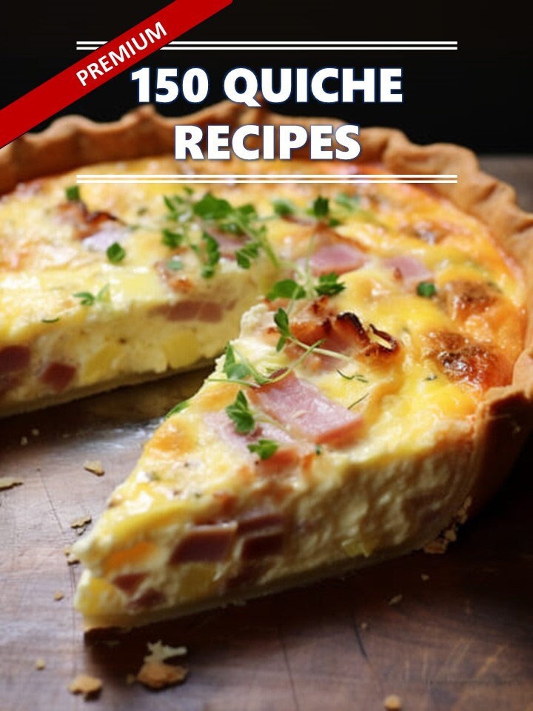 150 Quiche Recipes Instant Download Quiche Cookbook - Etsy Australia