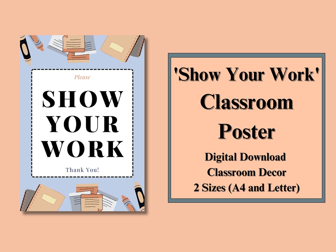 Show Your Work Classroom Poster - Math Class - Classroom Poster ...