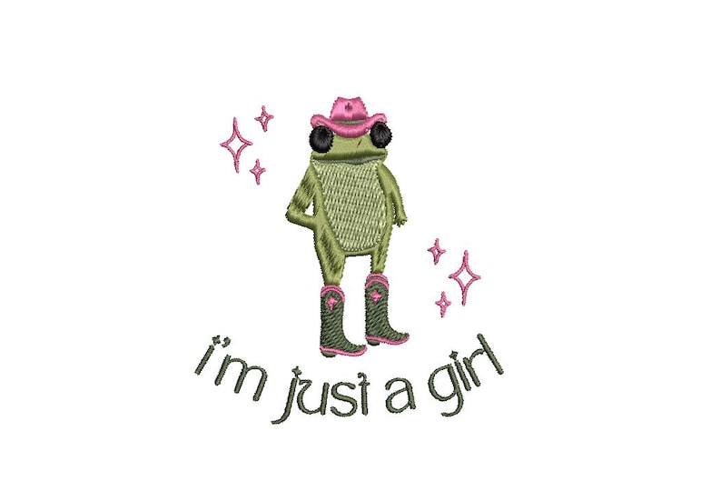 Frog Cowgirl "i'm Just a Girl" Embroidery File – 4in Silly Western ...
