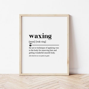 Waxing Decor, Waxing Posters, Digital Download, Waxing Definition ...