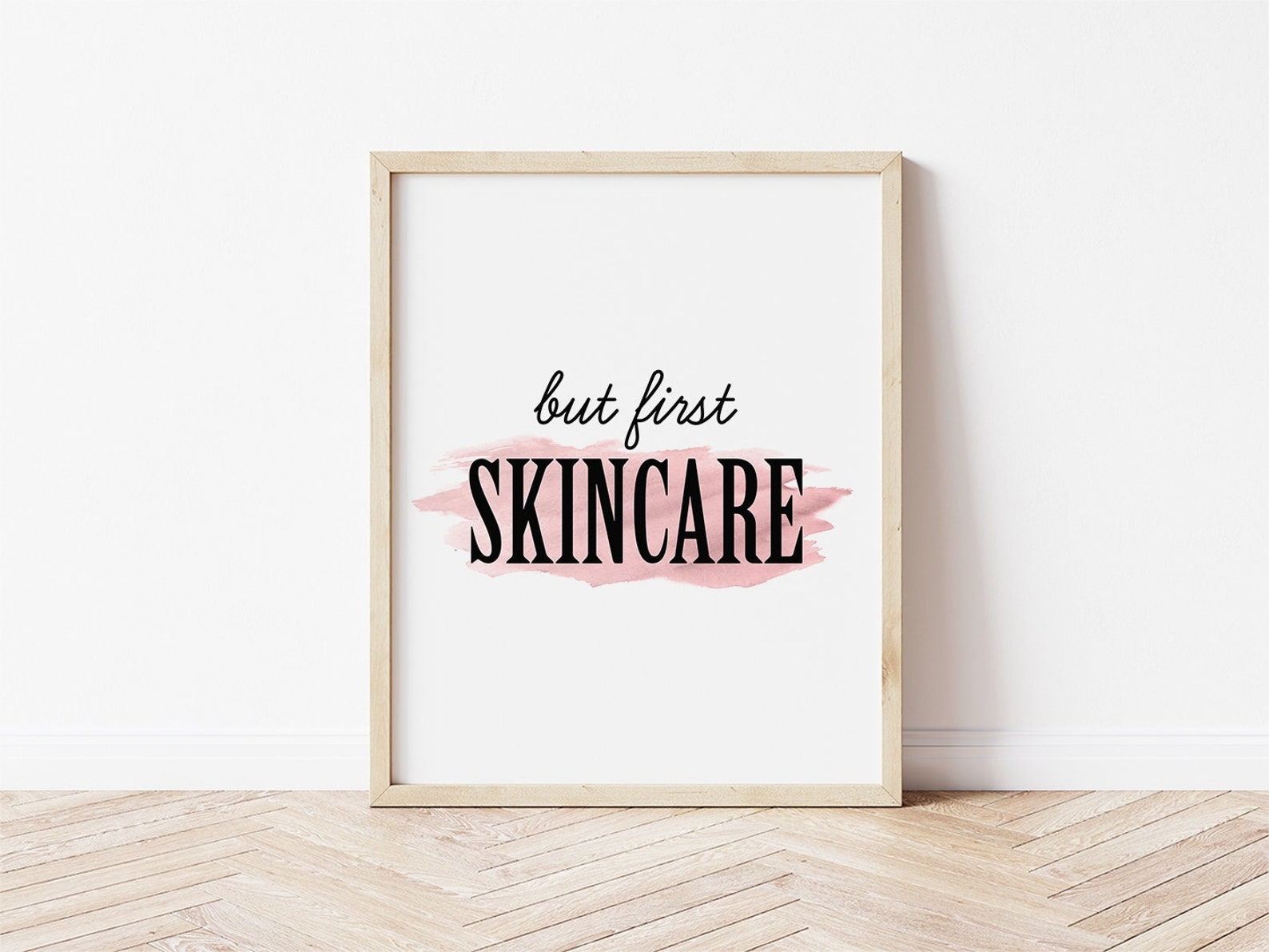 Skincare Wall Art: 'but First Skincare' Poster (digital Download) - Etsy
