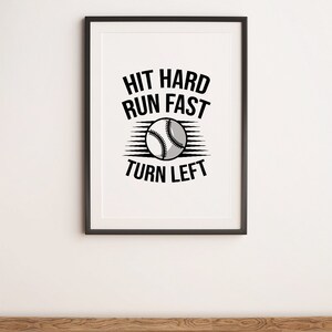 Baseball Wall Art: Hit Hard, Run Fast, Turn Left (digital Download) - Etsy