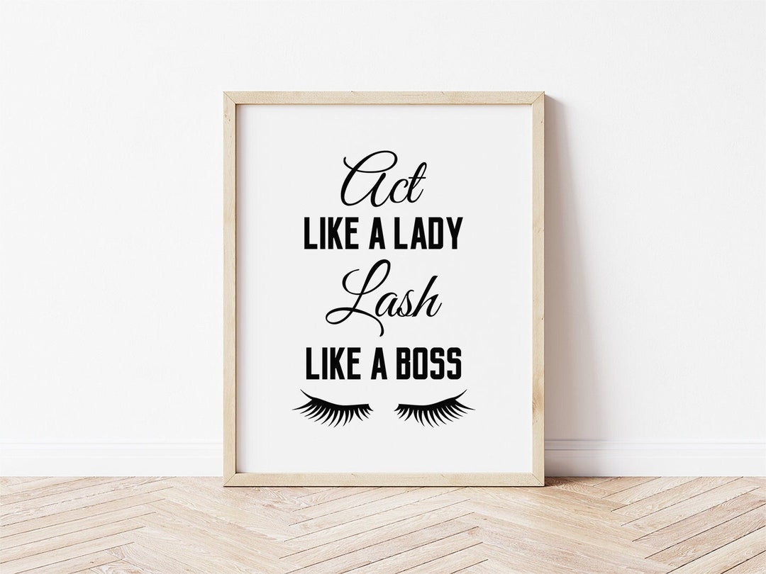 Lash Art Print, Act Like A Lady, Lash Like A Boss (digital Download) - Etsy