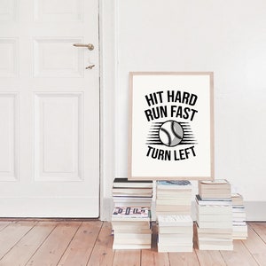 Baseball Wall Art: Hit Hard, Run Fast, Turn Left (digital Download) - Etsy