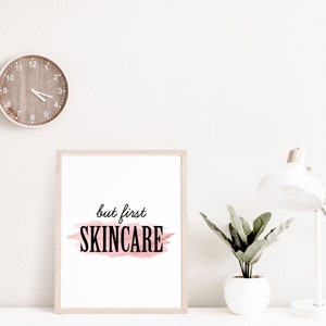 Skincare Wall Art: 'but First Skincare' Poster (digital Download) - Etsy