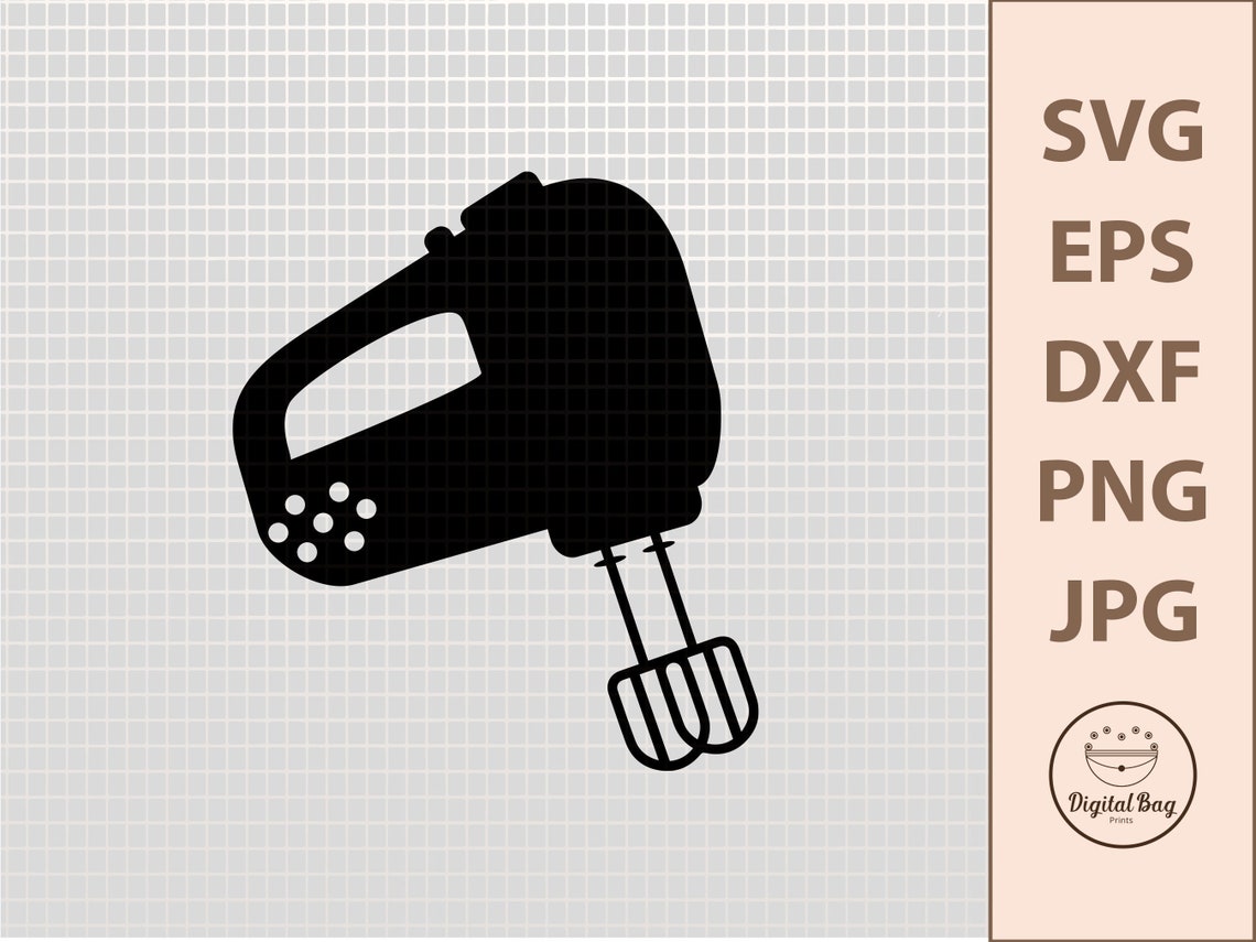 Hand Mixer SVG: Kitchen & Bakery Cricut Cut File (digital Download) - Etsy