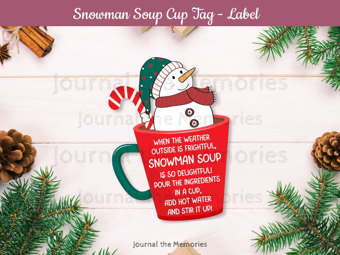Snowman Soup Labels, Snowman Soup Tag, Christmas Treat Bag Topper ...
