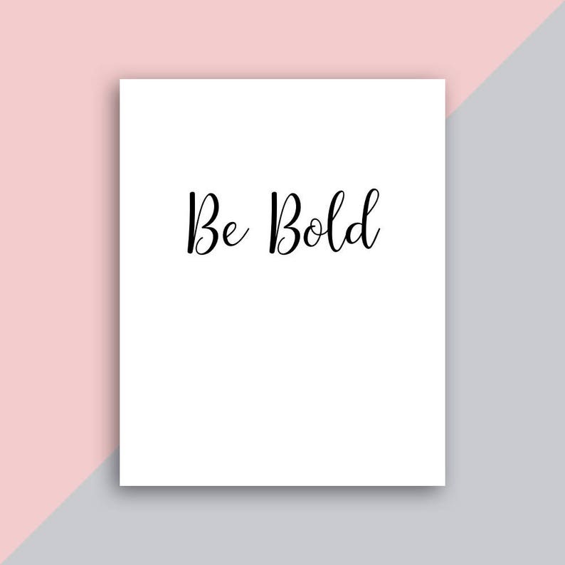 Be Bold Printable Download - Etsy