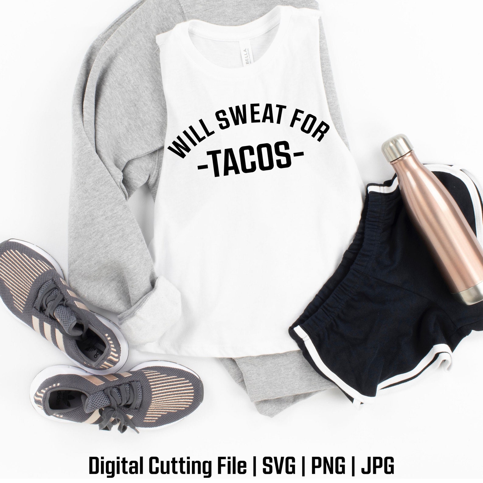 Will Sweat for Tacos Svg | Quote Svg | Fitness Svg | Svg Files | Svg ...