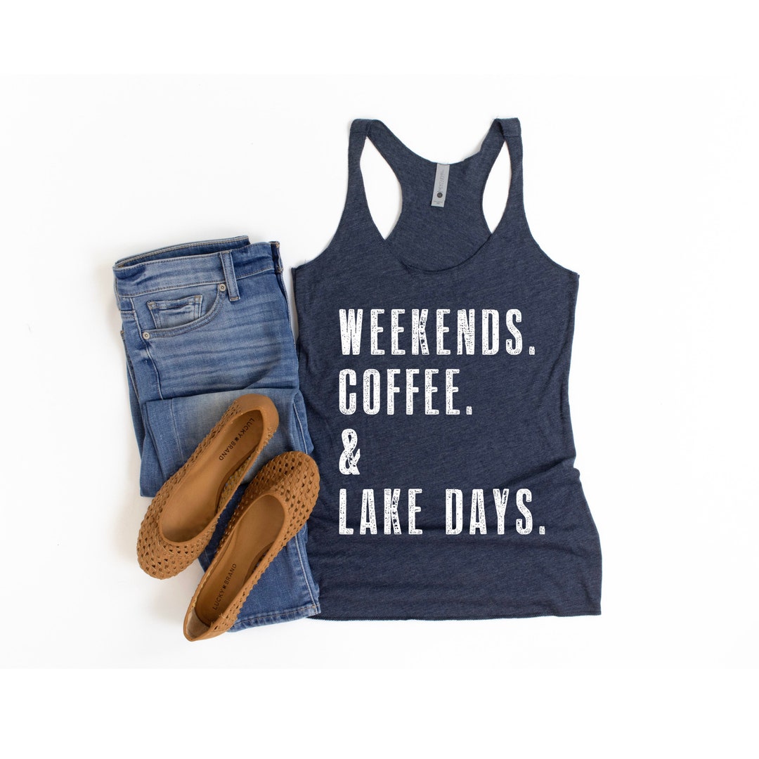 WEEKENDS COFFEE & Lake Days Tank | Lake Life | Lake Lover | Lake Tank ...