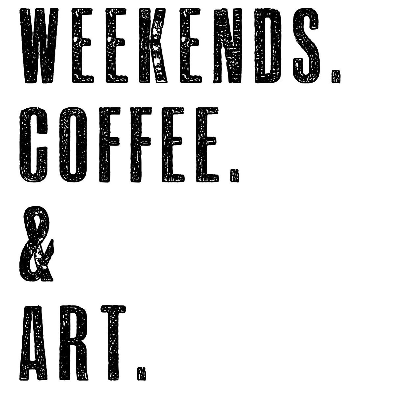 WEEKENDS. COFFEE. & ART. Shirt Art Lover Art Lover Gift - Etsy