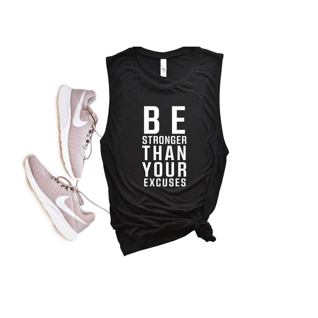 Stronger Than Your Excuses Muscle Tank | Workout Tanks for Women | Cute ...