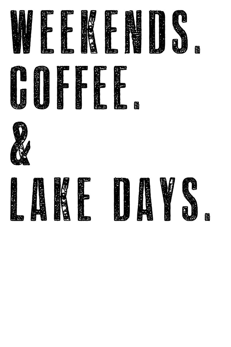 WEEKENDS. COFFEE. & Lake DAYS. Shirt Lake Life Lake Shirt - Etsy