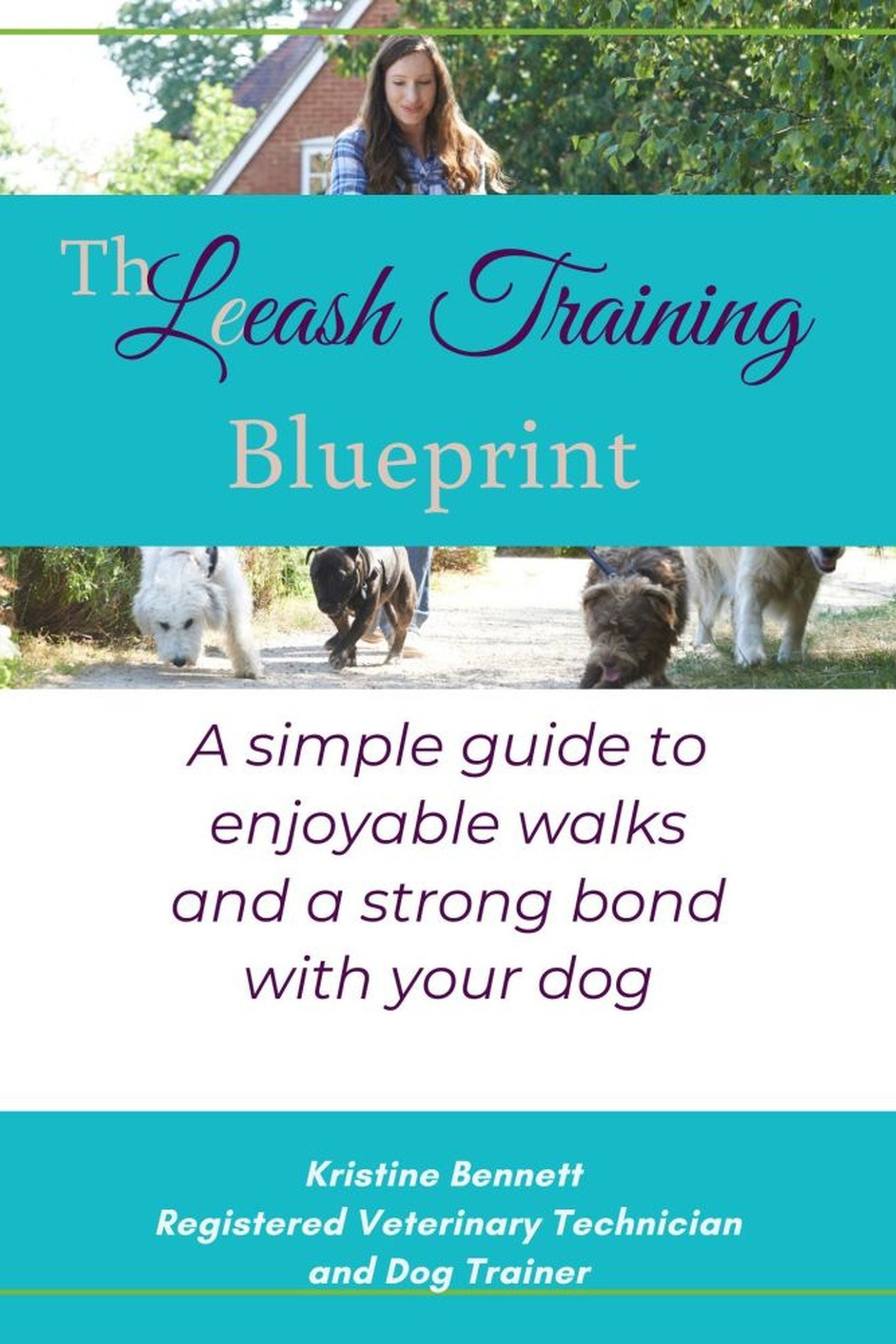 The Leash Training Blueprint, Puppy Training for Your New Puppy ...