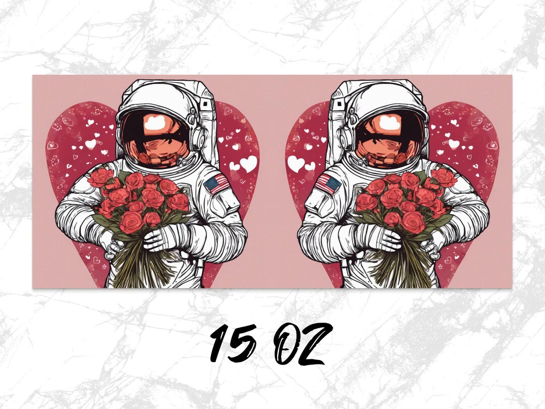 Romantic Astronaut 15oz Mug Wrap SVG, Digital Download, Astronaut With ...