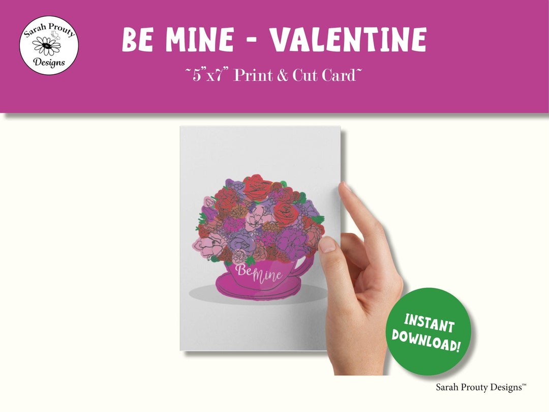 Be Mine Valentine Digital Download, Instant Card 5x7, Print and Cut ...
