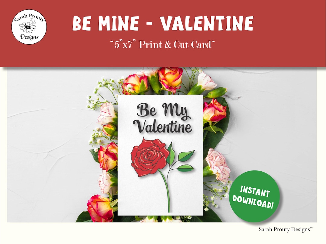 Be Mine Valentine Card 5x7 Print Cut Card Instant Download Digital ...