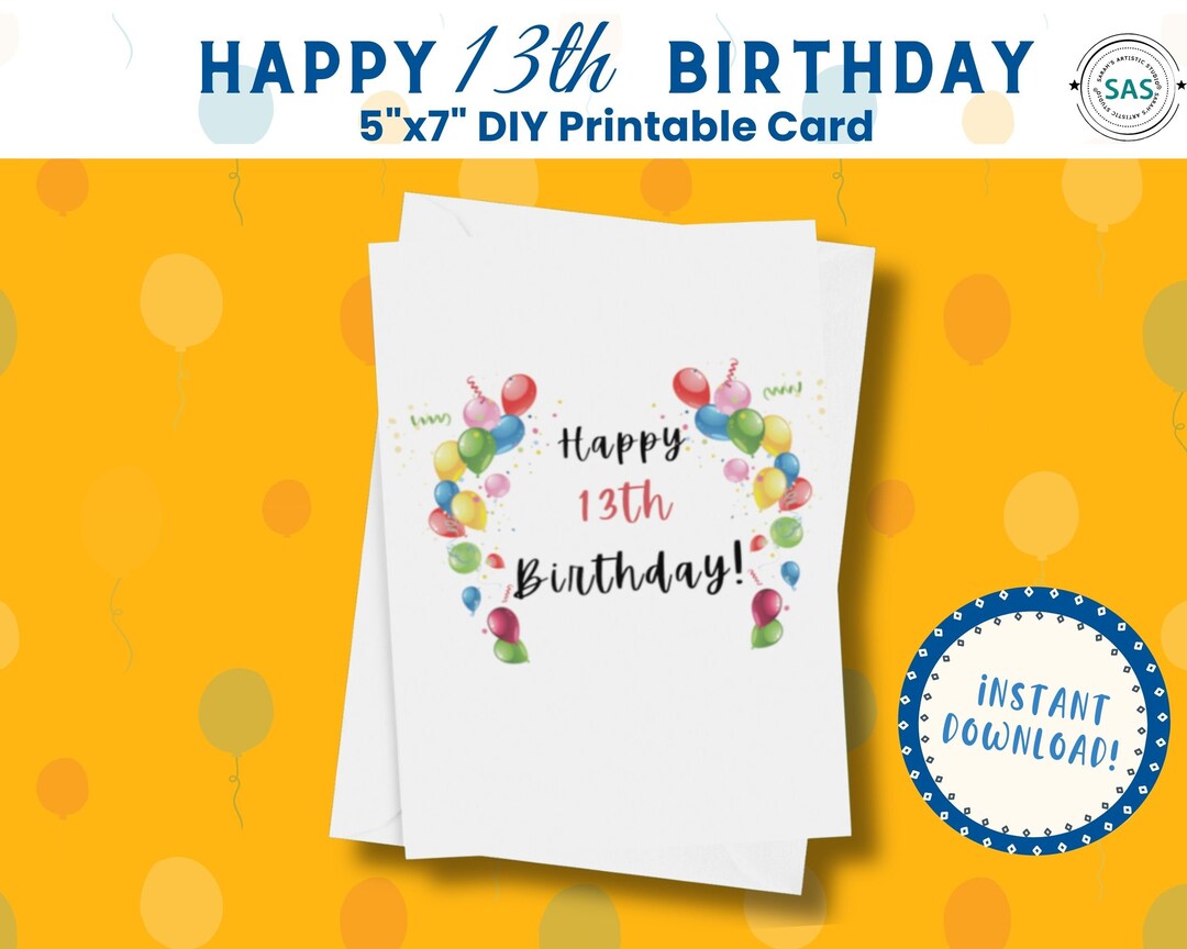 Happy 13th Birthday Printable Card, Blank Inside - Bright Balloons ...