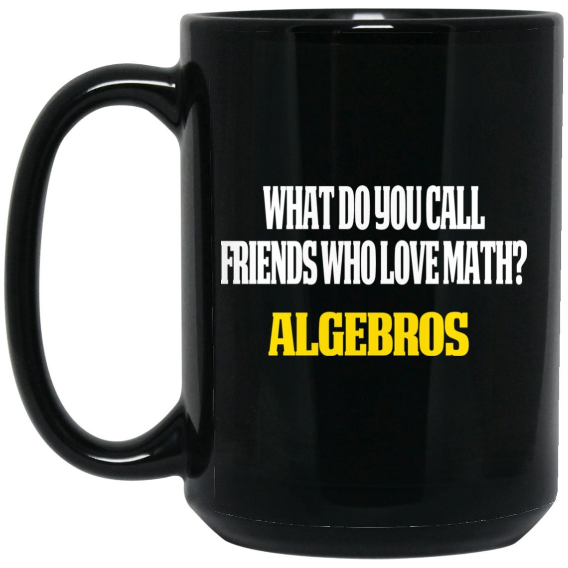 Funny Math Gifts - Math Teacher Gift Math Friends 15 Oz. Black Mug - Etsy