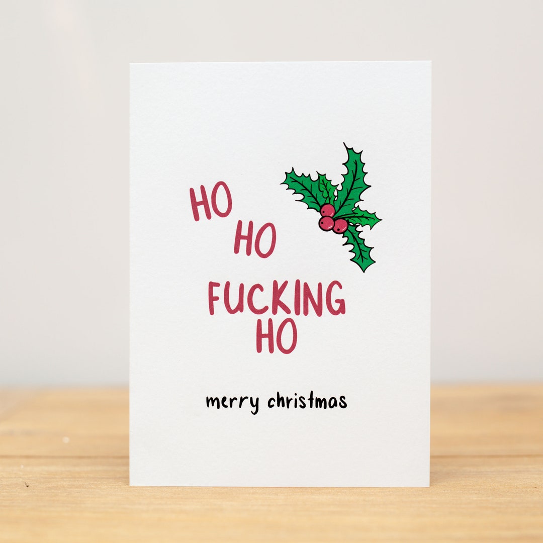 christmas-card-funny-ho-ho-fucking-ho-merry-christmas-etsy