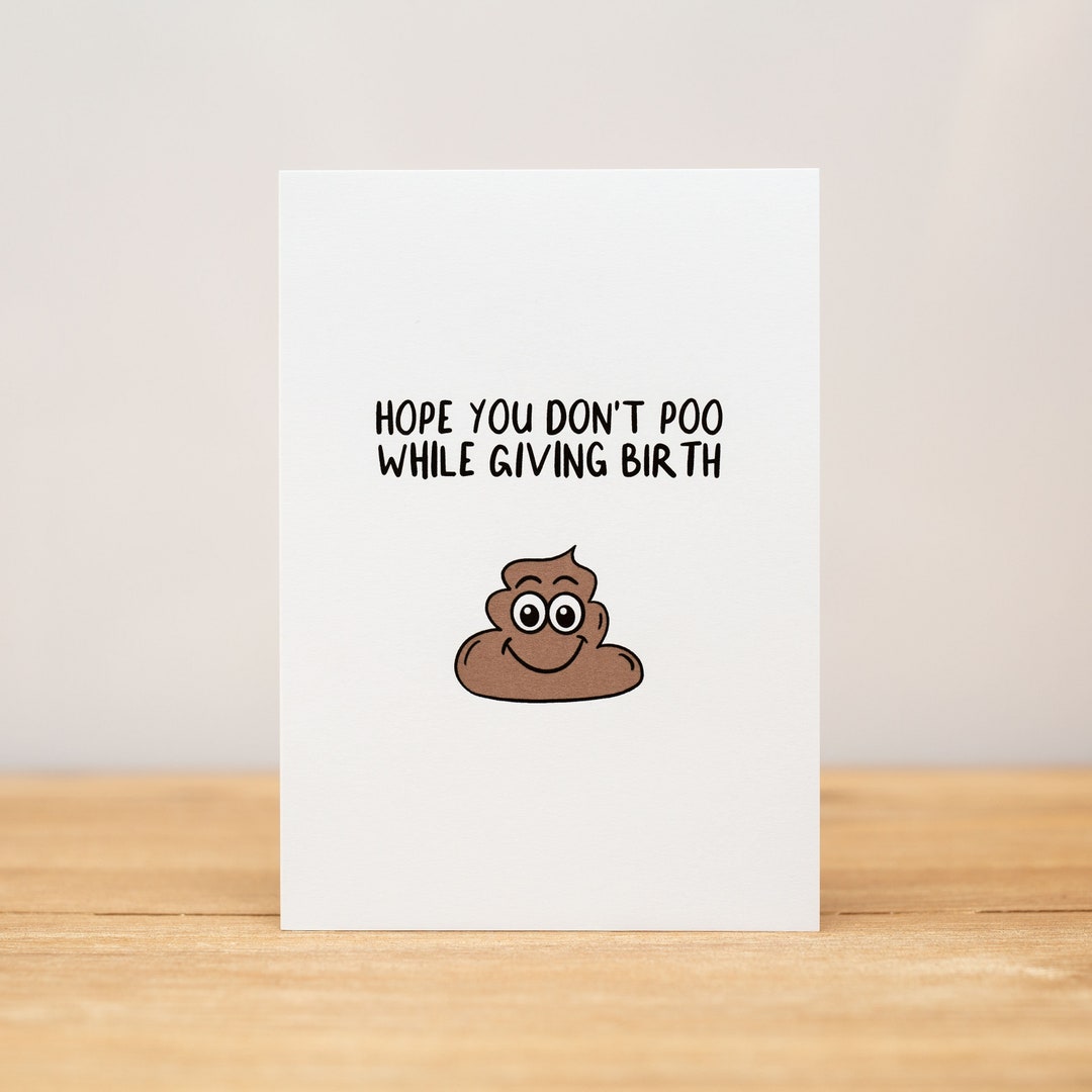 Baby Card - Funny, Hope You Don't Poo While Giving Birth - Etsy