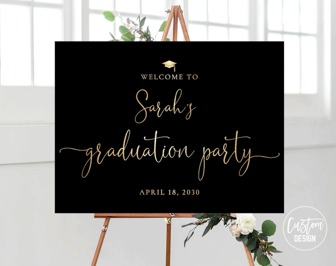 Custom Design, Black Gold Graduation Party Welcome Sign, Grad Party ...