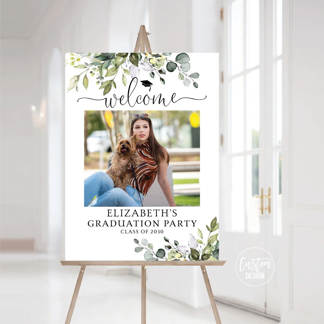 Custom Design, Greenery Graduation With Photo Welcome Sign, Photo ...