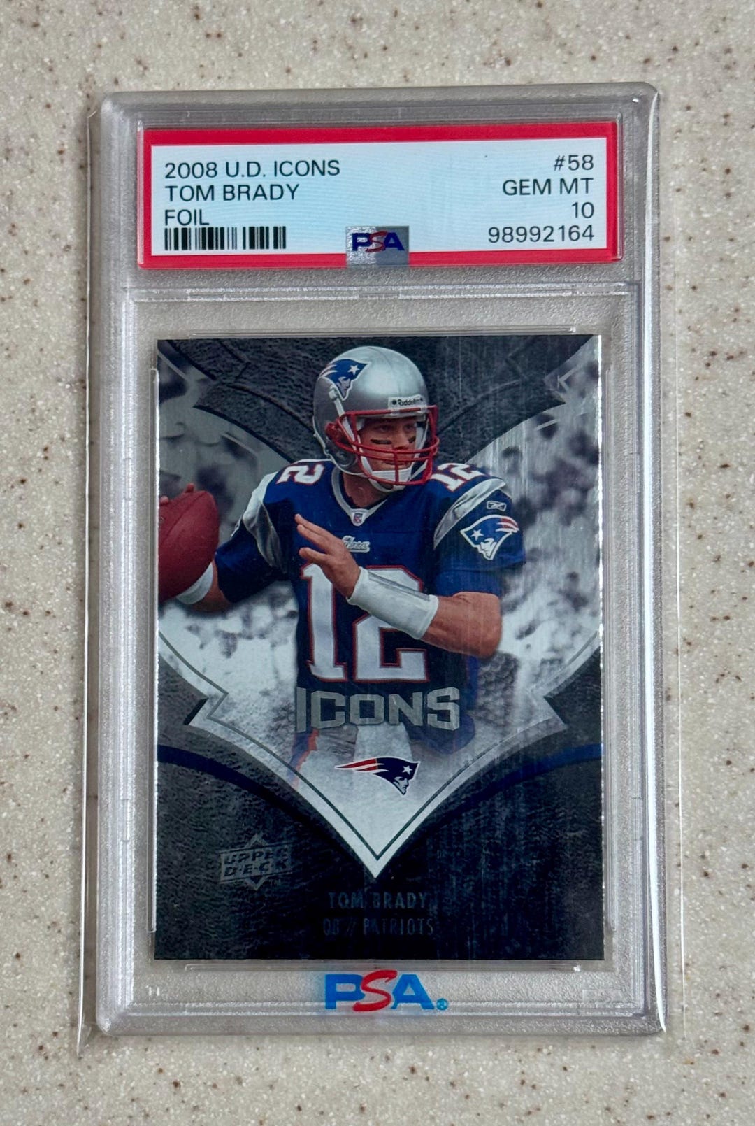 2008 Upper Deck Icons Foil #58 Tom Brady PSA 10 Gem Mint New England ...