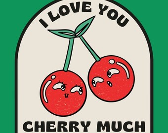 I Love You Cherry Much 8x10inch Printable Digital Download Punny Decor ...