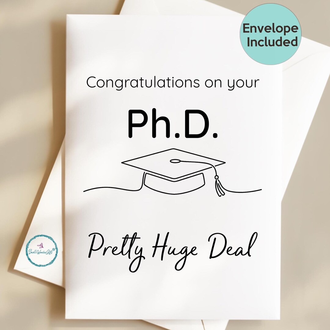 Phd Graduation Card Funny Pretty Huge Deal Doctorate Gift New Dr ...