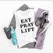 Eat Pray Lift Tank Top / Workout Muscle Shirt/ Pray Tank/ | Etsy