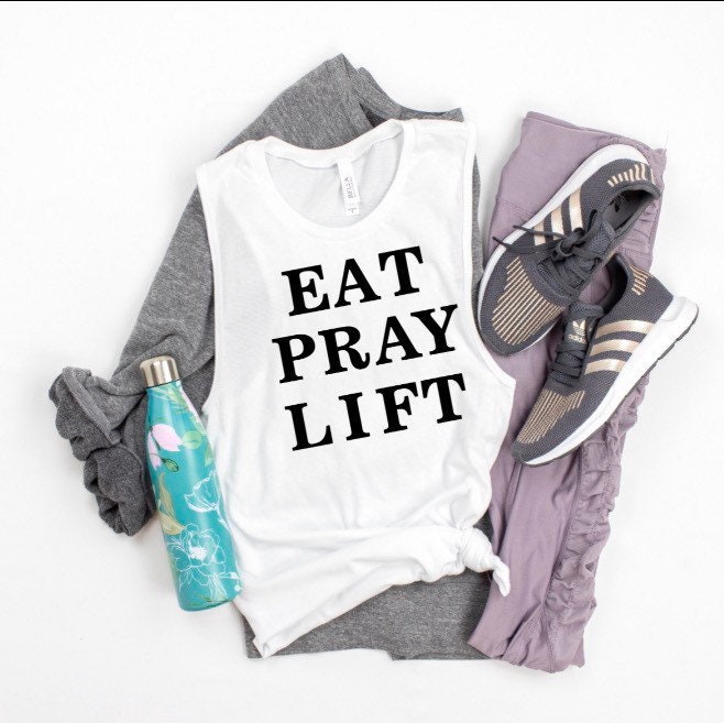 Eat Pray Lift Tank Top / Workout Muscle Shirt/ Pray Tank/ - Etsy