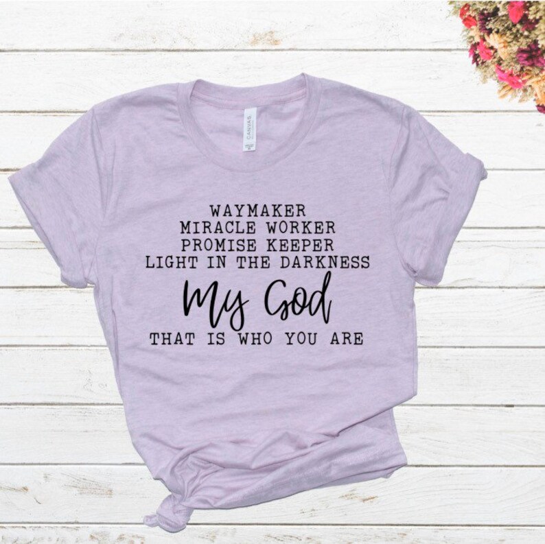 Way Maker Miracle Worker My God Shirt Christian - Etsy
