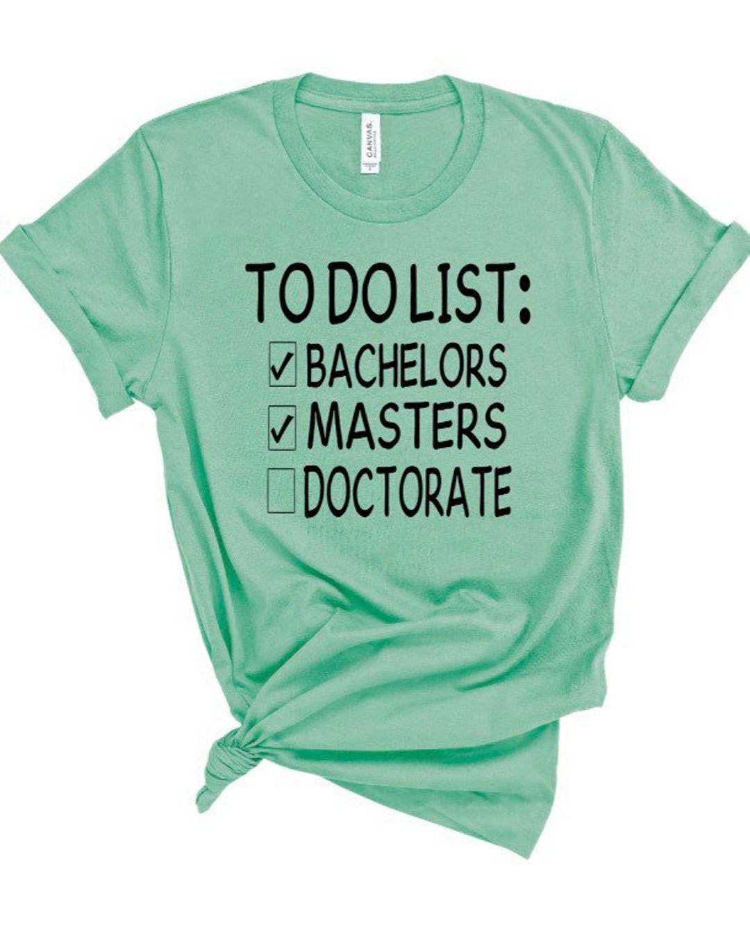 To Do List College Graduation Shirt, College Graduate Gift, Masters ...