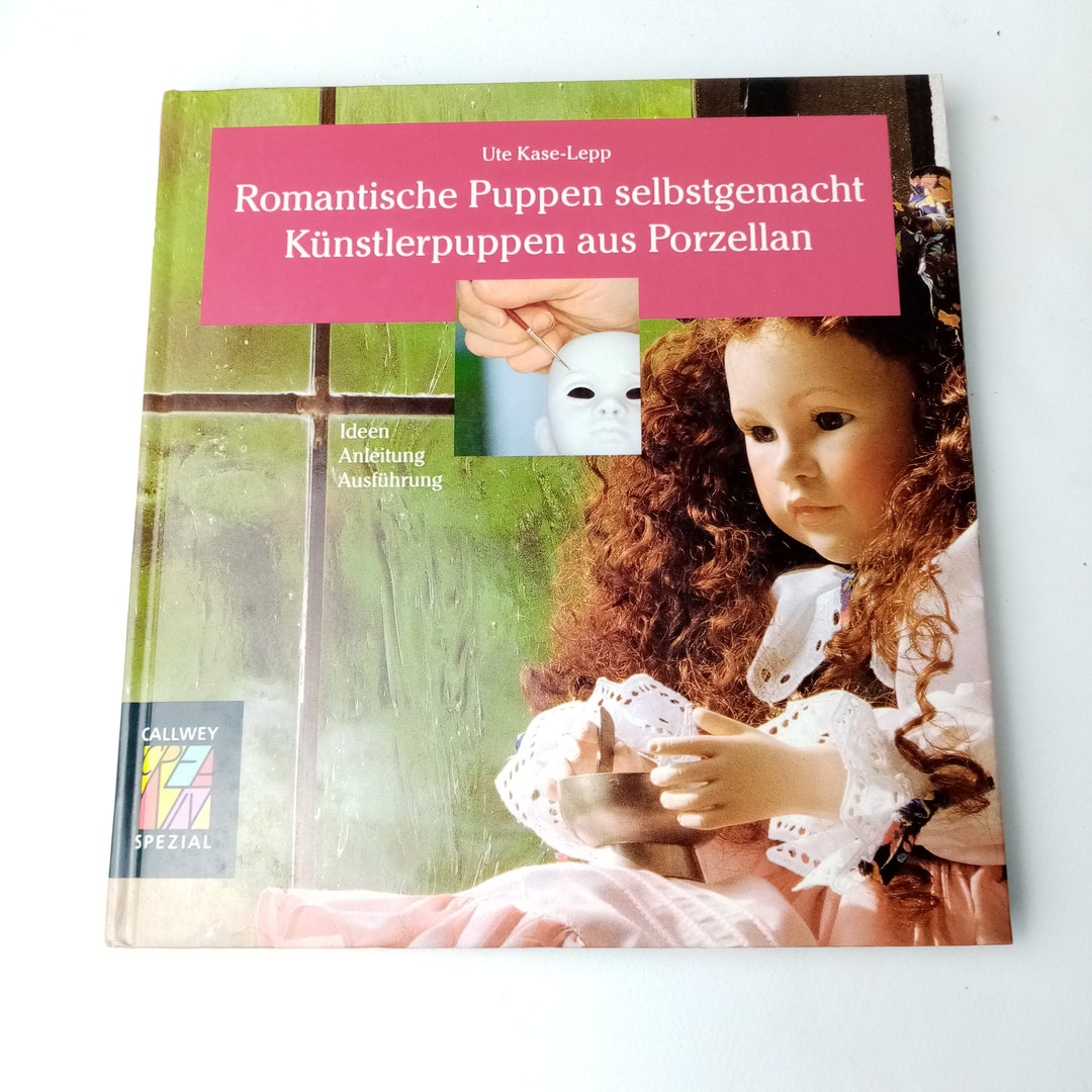Vintage Doll Making Book, Porcelain Doll Making, Ute Kase-lepp Dolls ...