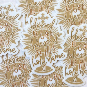 Blessed Be God Sticker, Divine Praises Decal, Adoration Sticker ...